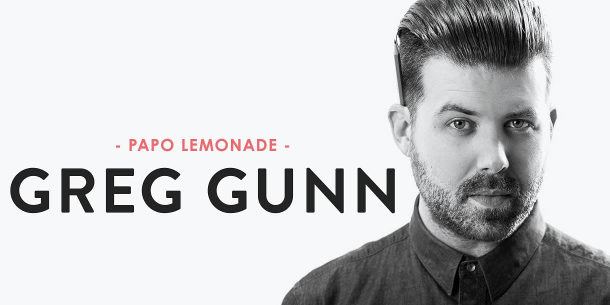 Papo Lemonade com Greg Gunn - Layer Lemonade